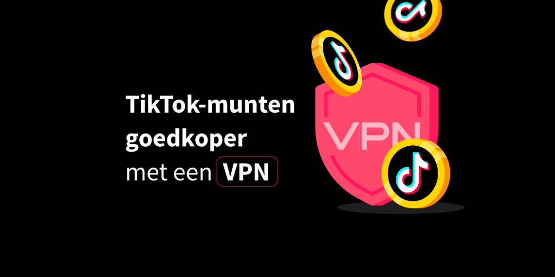 Goedkoop TikTok Coins Kopen via VPN: Beste Locaties in 2025